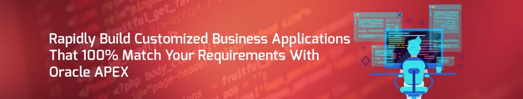 Oracle APEX: A Brilliant Low-Code Low-Cost Application Development ...