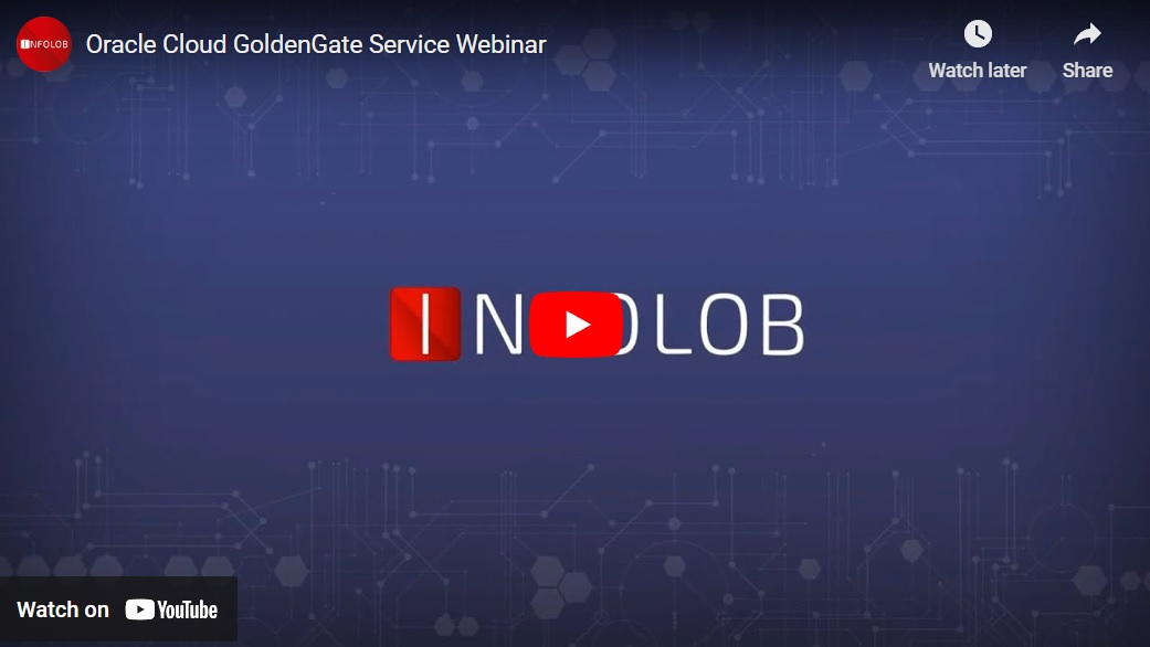 What Is Oracle Cloud Goldengate Service And Why Use It Infolob Global