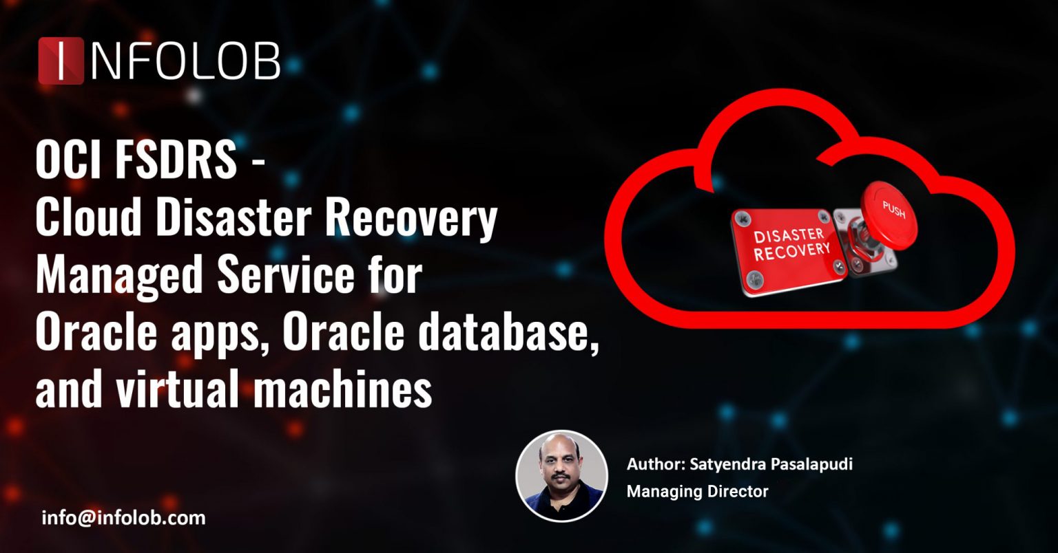 Oracle Cloud Infrastructure Full Stack Disaster Recovery Service Fsdrs