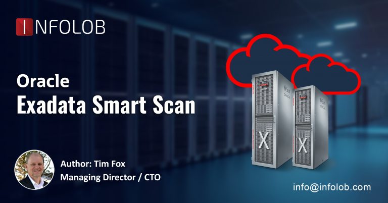 What is Oracle Exadata Smart Scan? – INFOLOB Global
