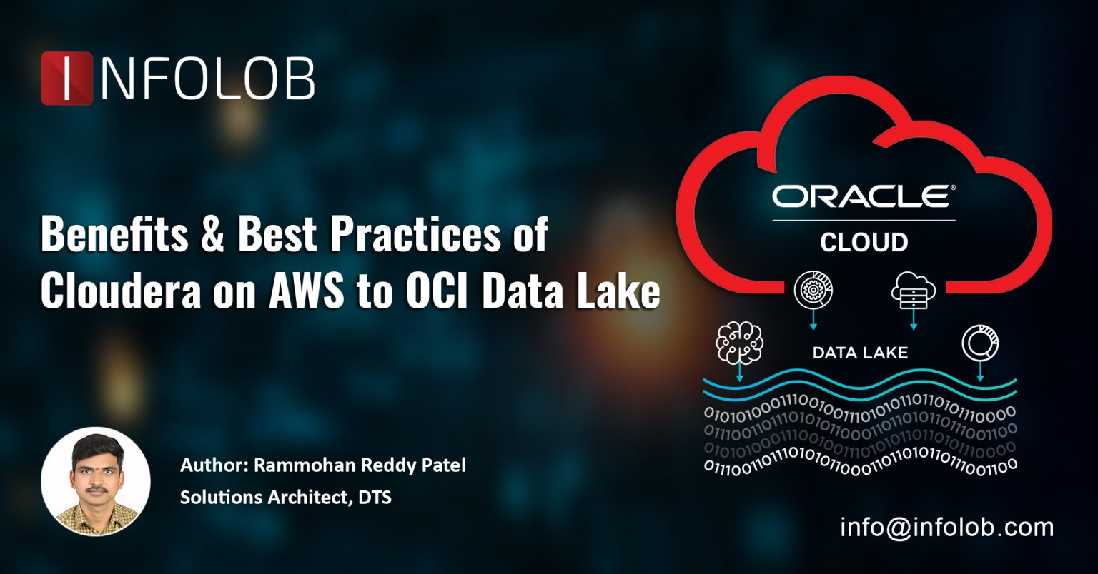 Cloudera on AWS to Oracle Cloud Data Lake Migration – INFOLOB Global
